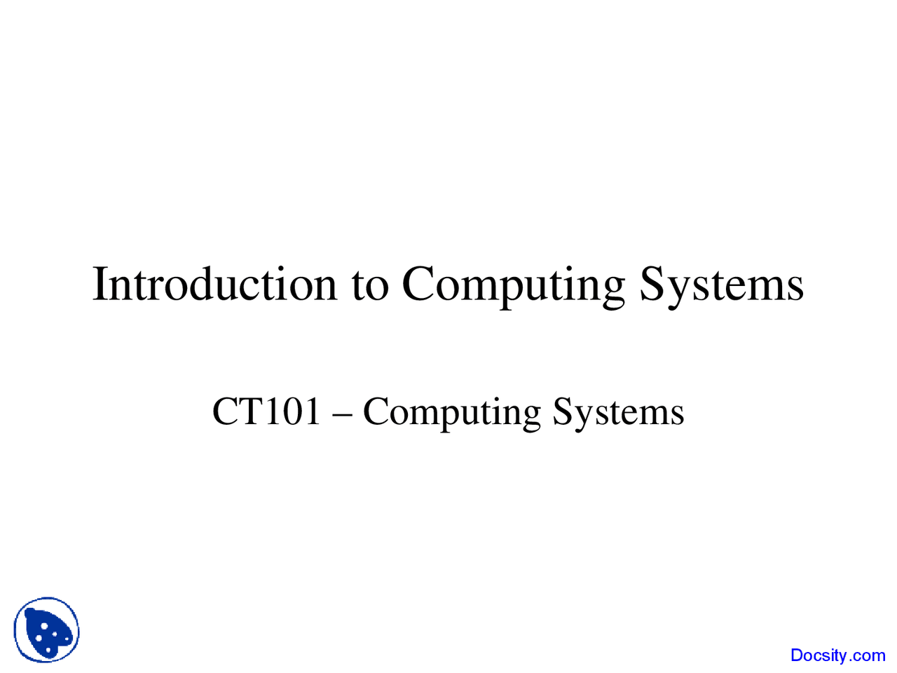 Introduction To Computing Systems Computing System Lecture Slides