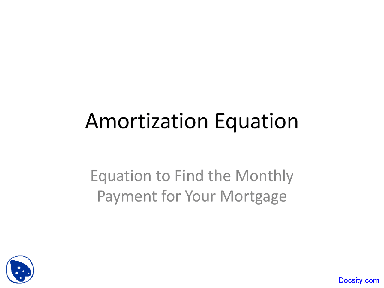 Amortization Equation - Introduction to Engineering - Lecture Slides ...