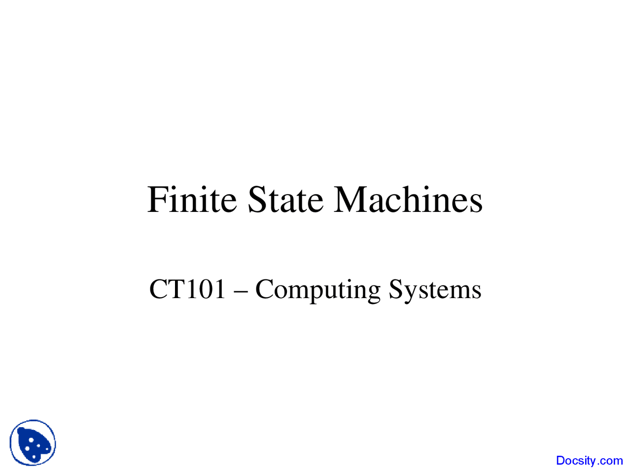 Finite State Machines Computing System Lecture Slides Slides