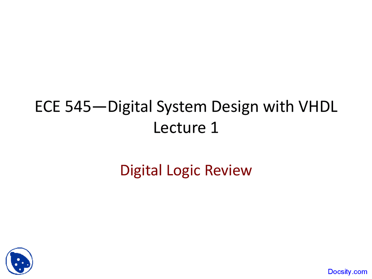 Digital Logic Review - Digital System Design with VHDL - Lecture Slides - Docsity
