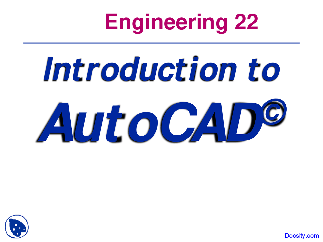 Introduction To Autocad Engineering Design Graphics Lecture Slides