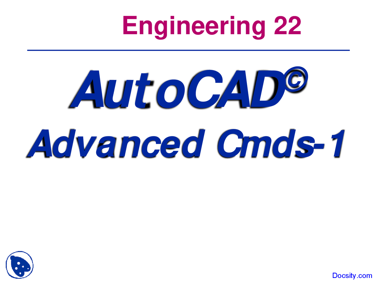 AutoCAD Advanced Commands - Engineering Design Graphics - Lecture Slides - Docsity