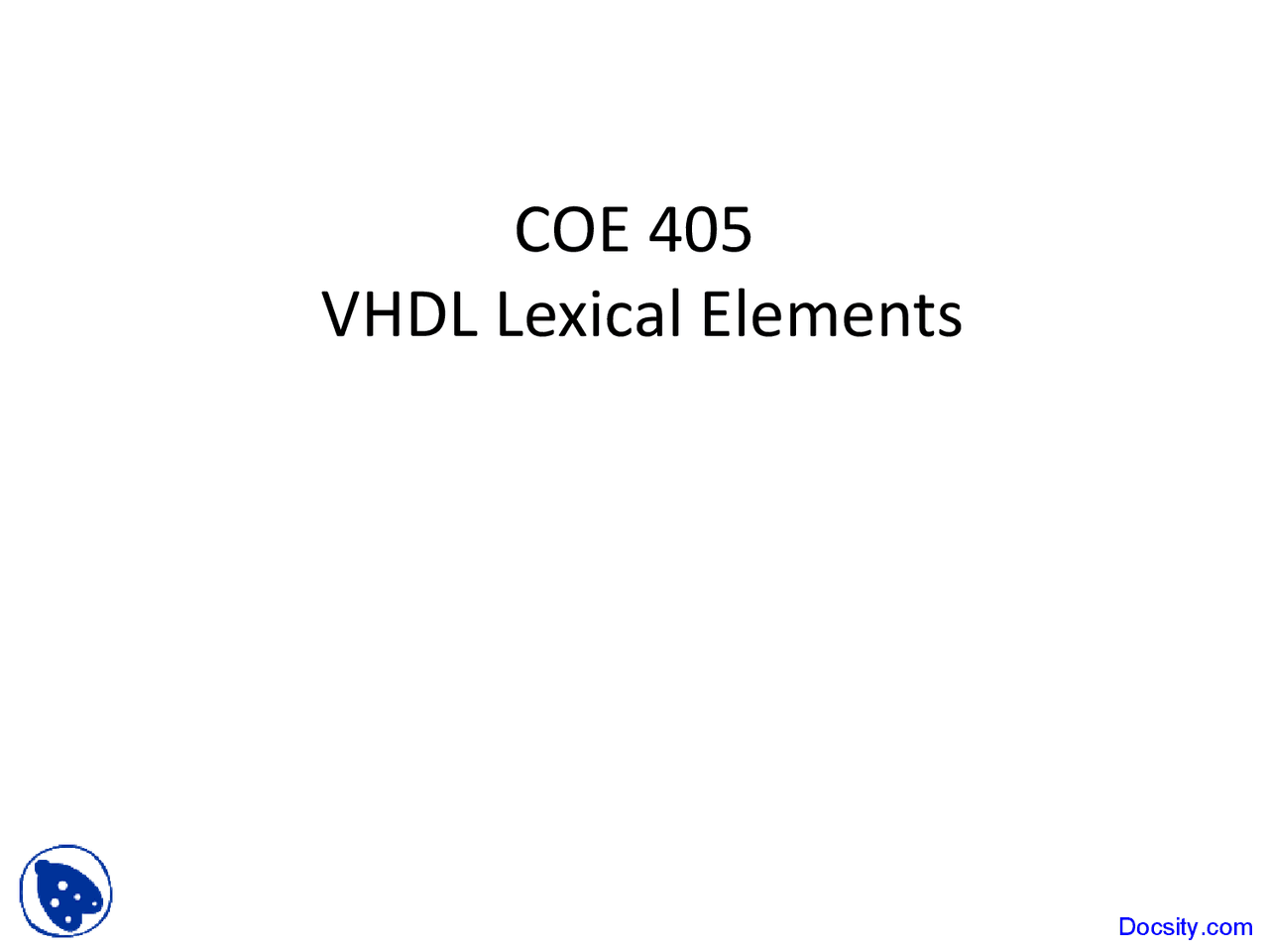 Vhdl Lexical Elements Design And Modeling Of Digital Systems Lecture Slides Slides