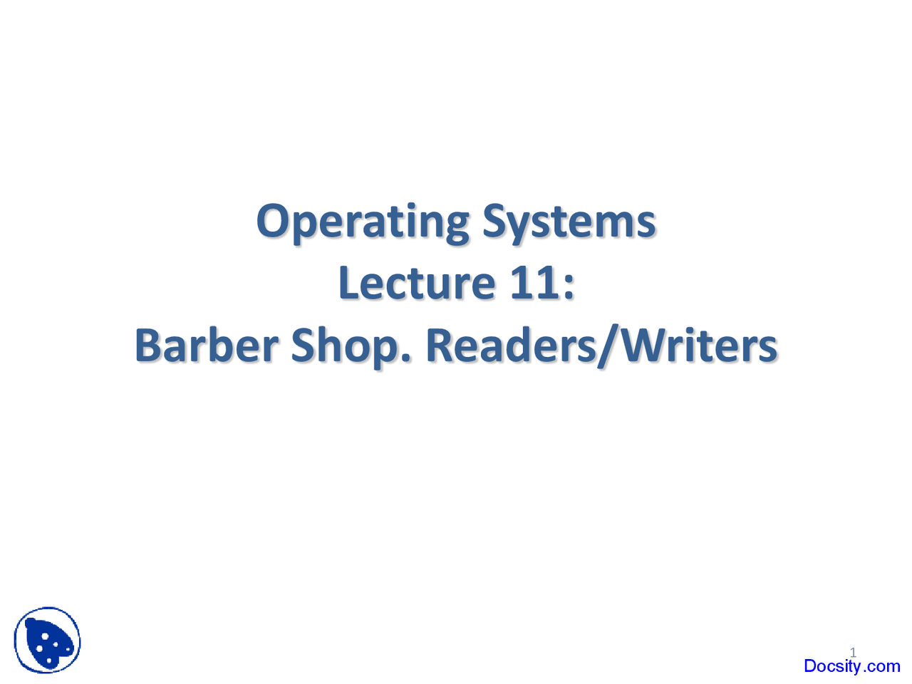Barber Shop Readers Writers - Operating Systems - Lecture Slides ...