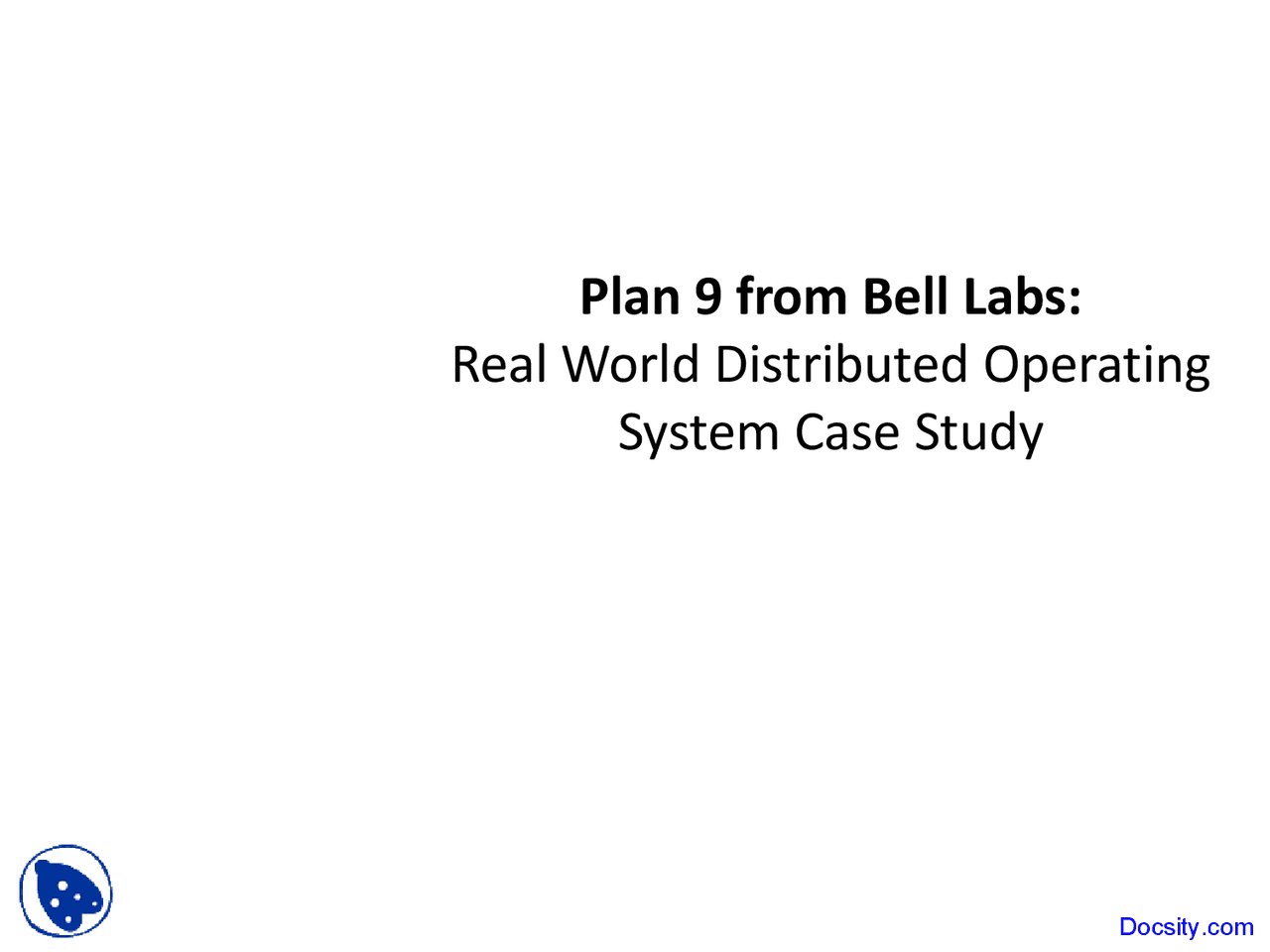 Real World Distributed - Distributed Operating Systems - Lecture Slides - Docsity