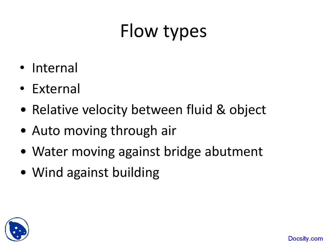 Flow Types - Fluid Mechanics - Lecture Slides - Docsity
