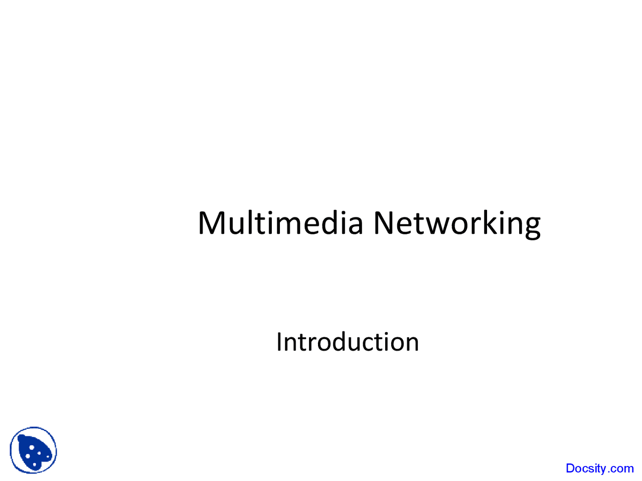Introduction Multimedia Networking Lecture Slides Docsity