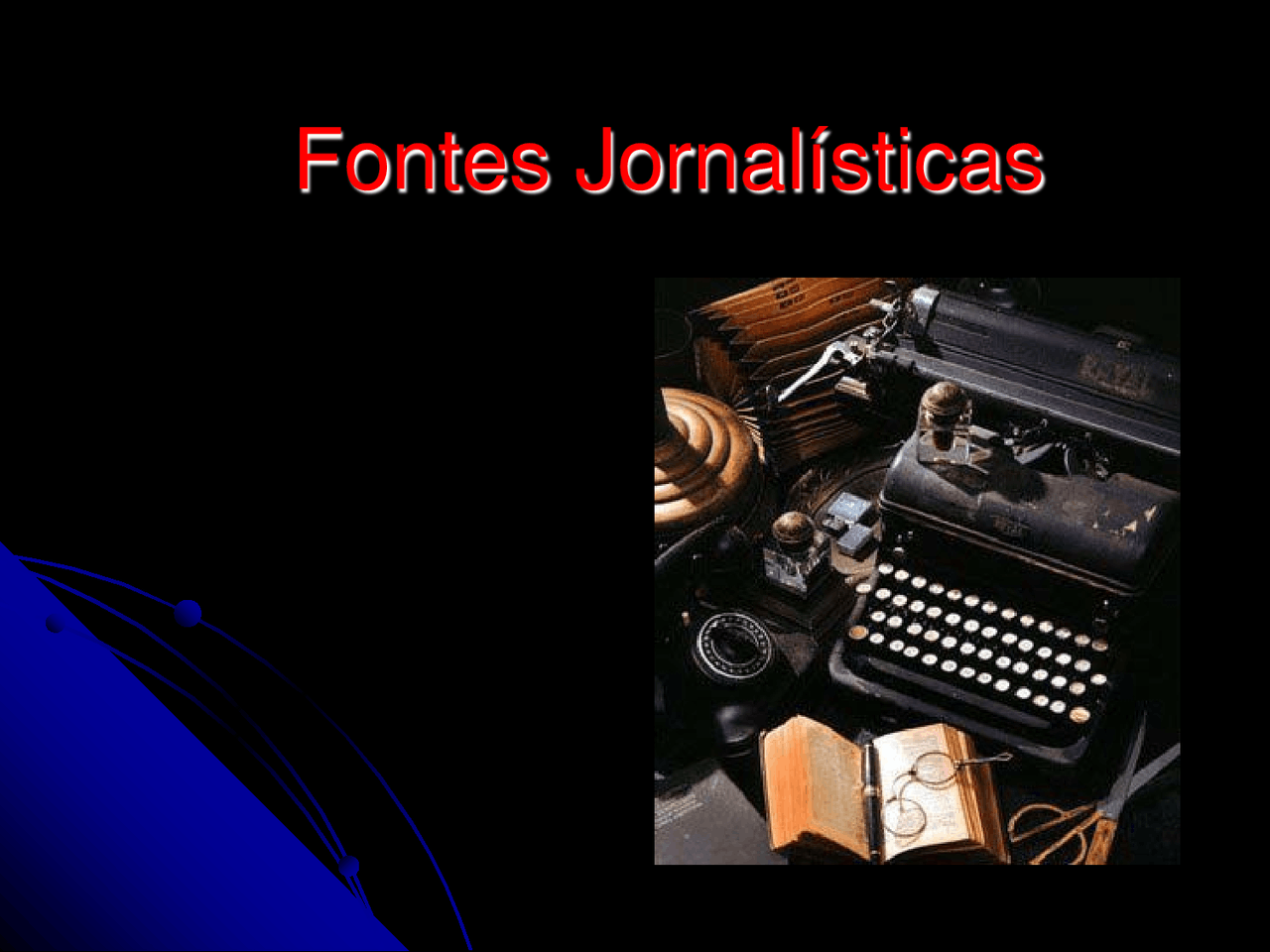 Fontes Jornalisticas - Apostilas - Jornalismo - Docsity