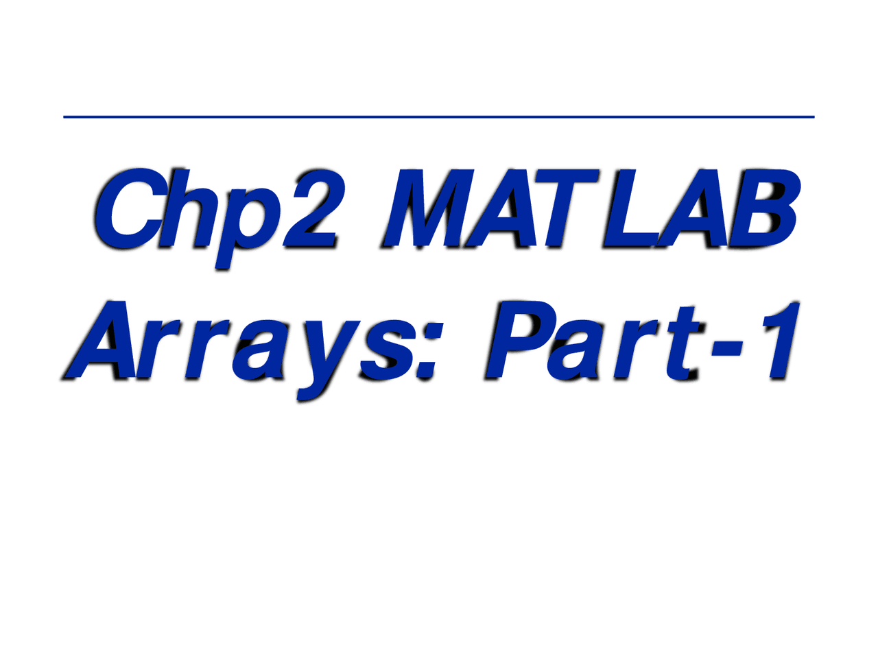 Matlab Arrays Programming Lecture Slides Docsity