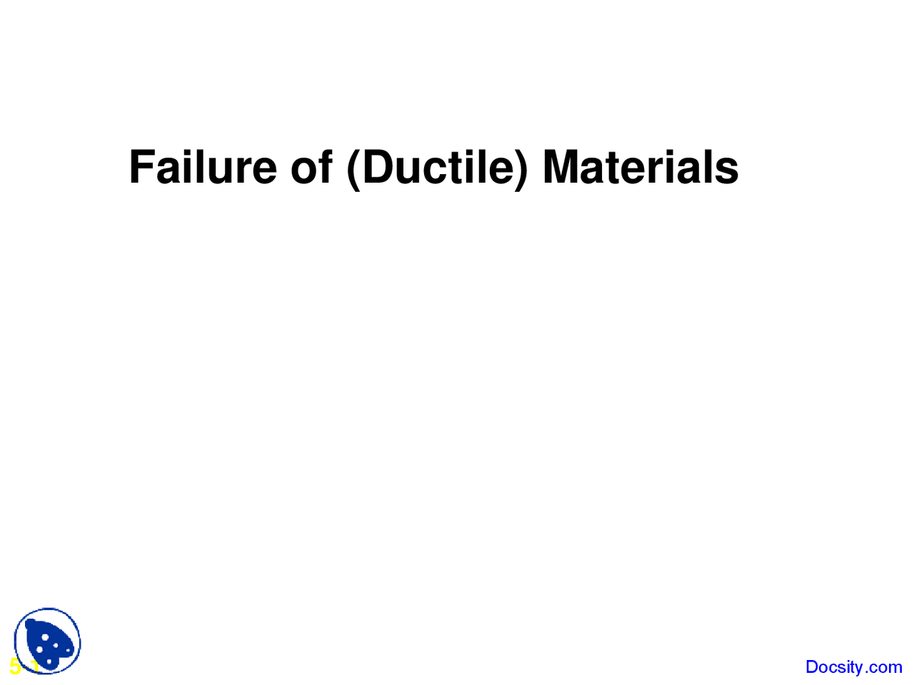Ductile Materials - Intermediate Mechanics of Materials - Lecture ...