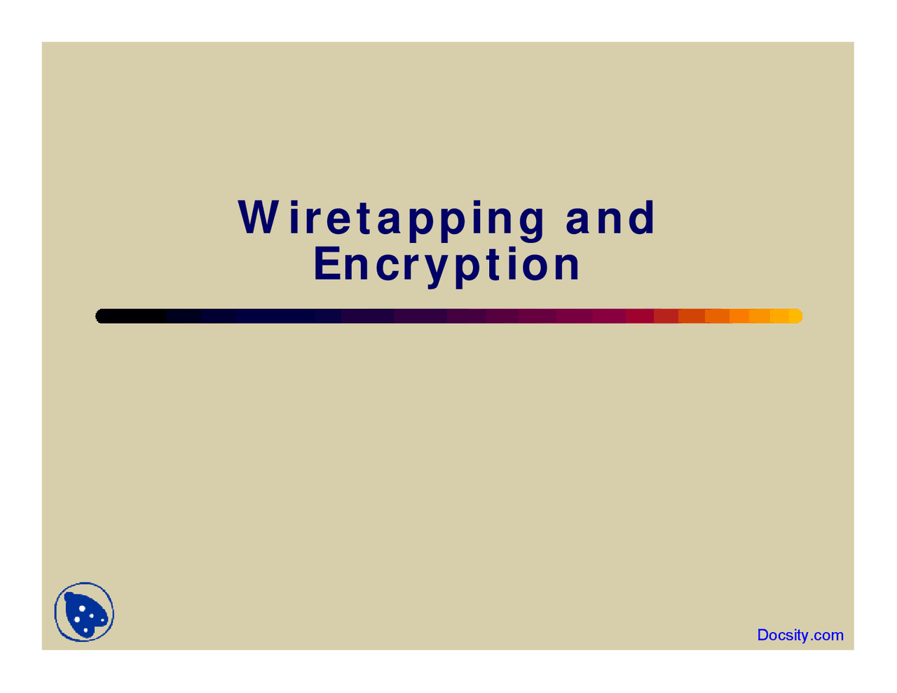 Wiretapping Computerization And Its Impacts Lecture Slides Docsity