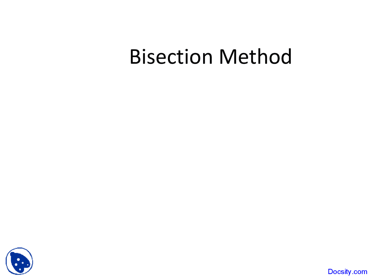 Bisection Method Numerical Methods Lecture Slides Docsity