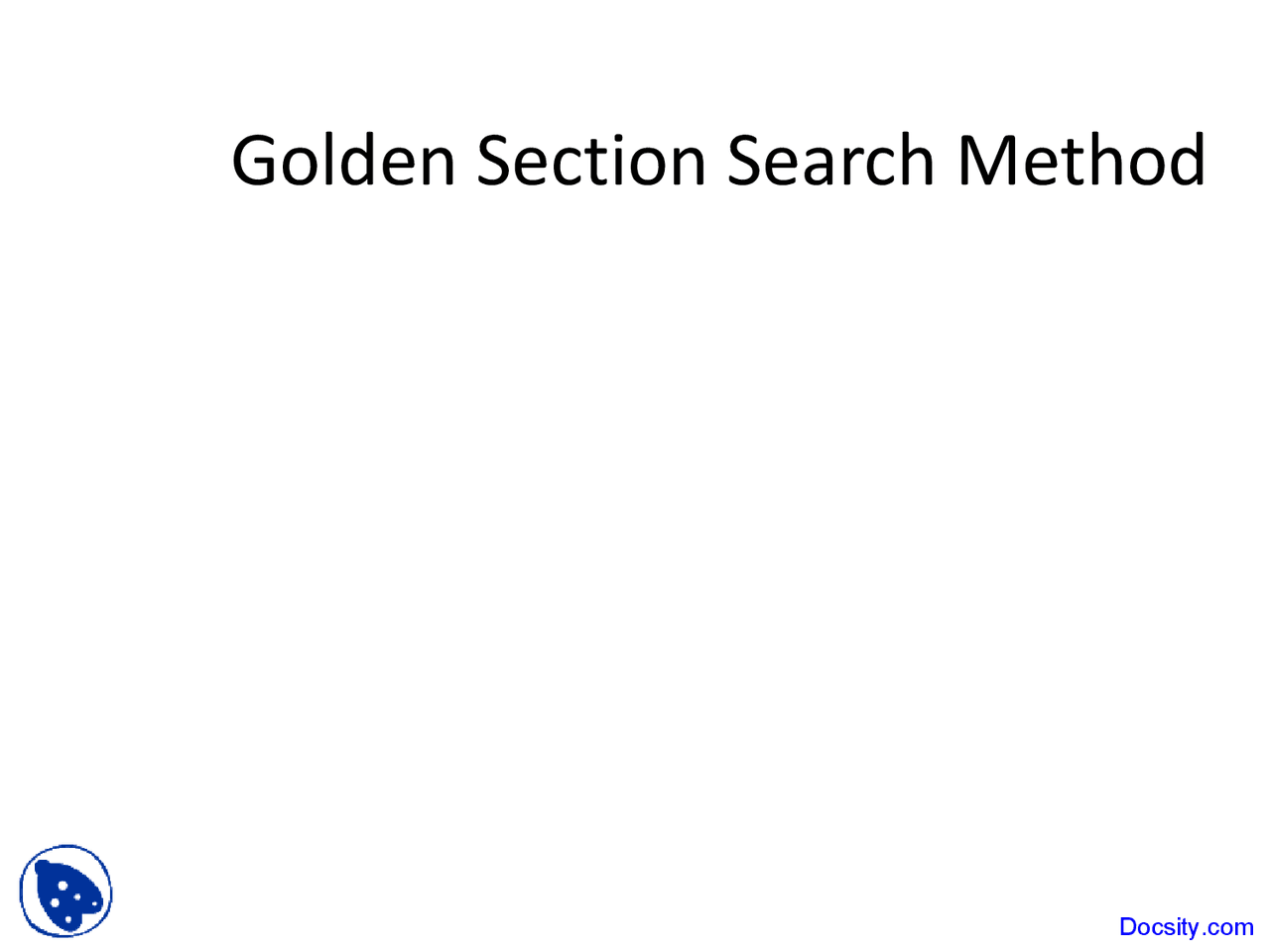 Golden Section Search Method - Numerical Methods - Lecture Slides ...