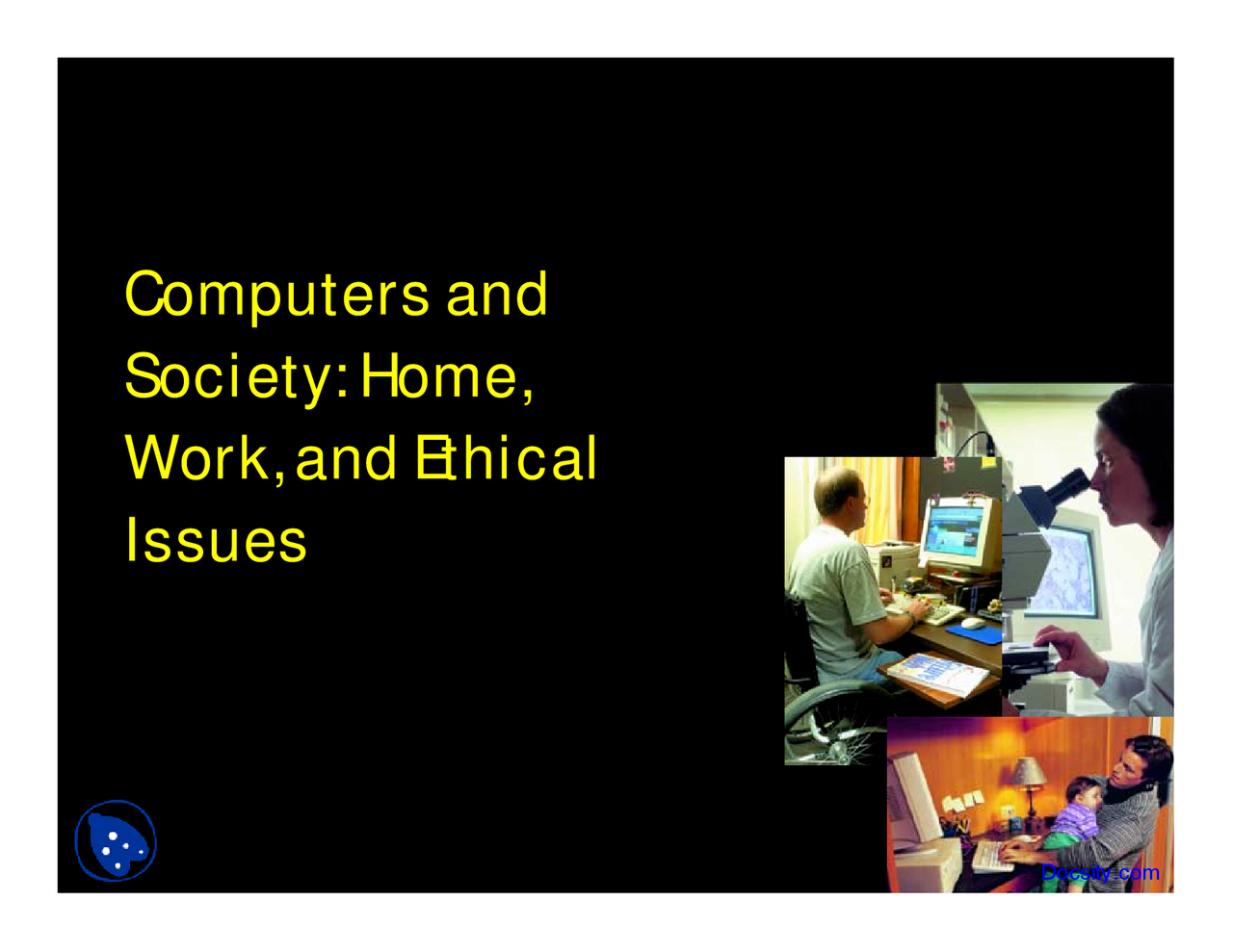 Computers And Society Computerization And Its Impacts Lecture