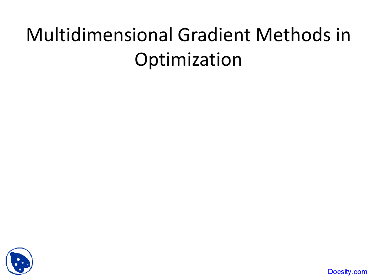 Multidimensional Gradient Methods - Numerical Methods - Lecture Slides - Docsity