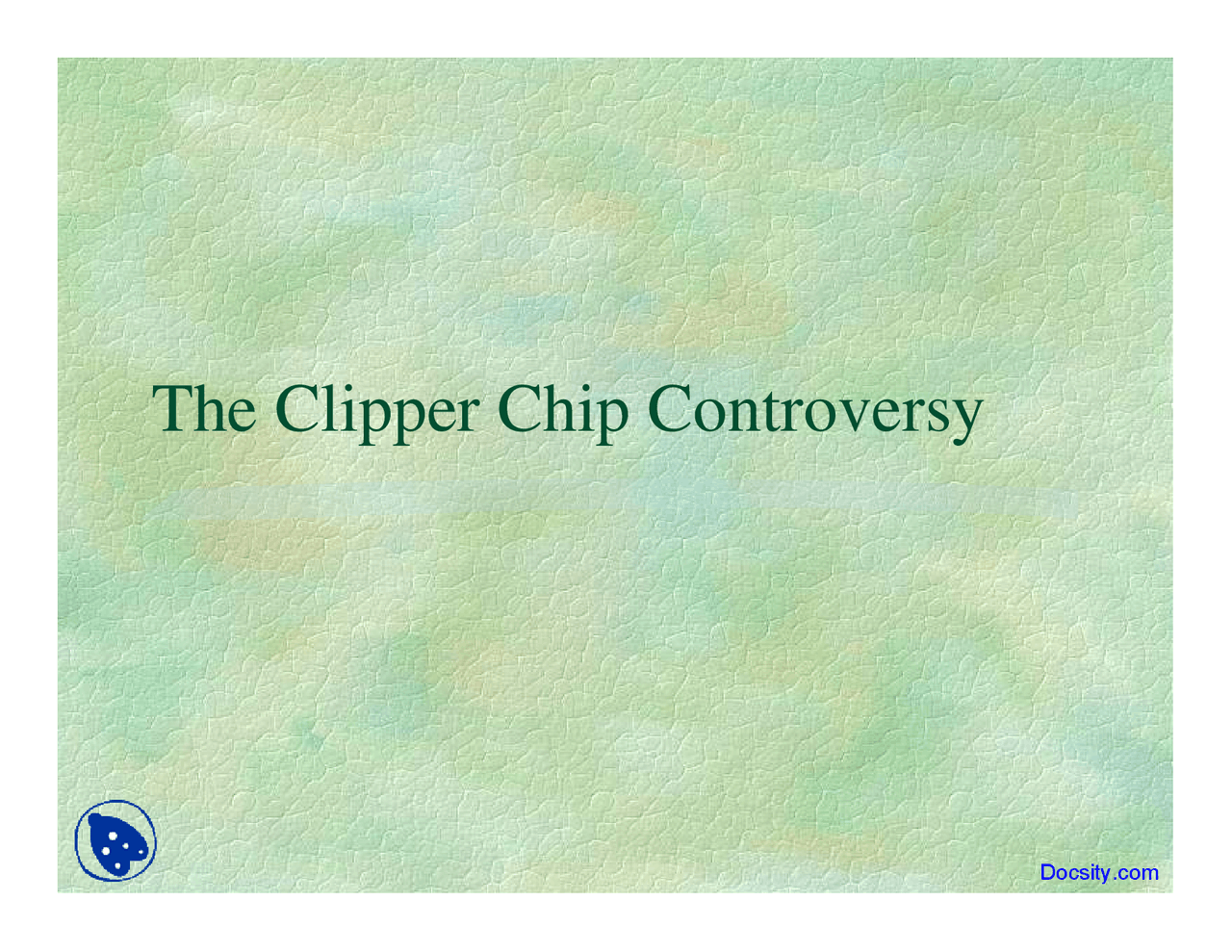 Clipper Chip Controversy Computerization And Its Impacts Lecture Slides Docsity