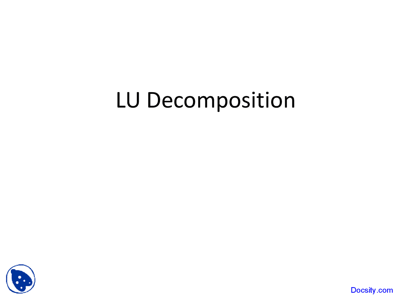 Lu Decomposition Numerical Methods Lecture Slides Docsity