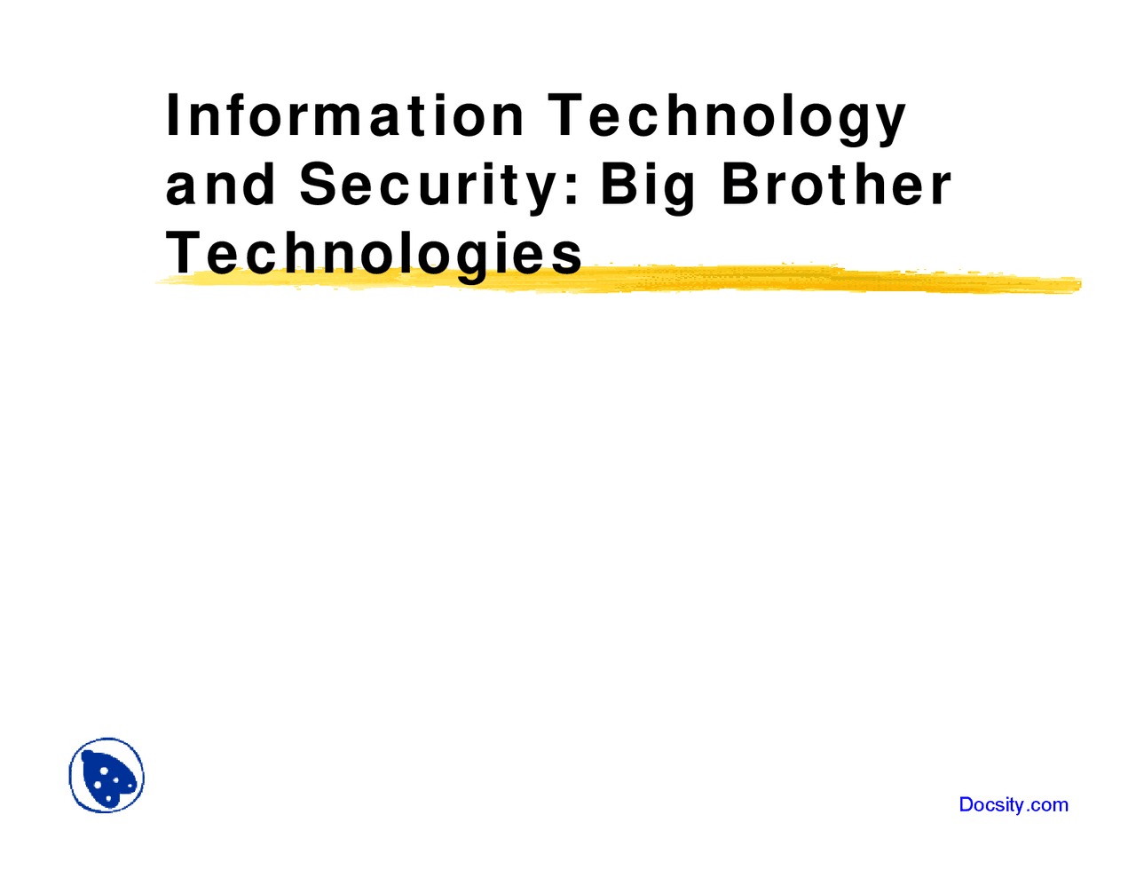Big Brother Technologies Computerization And Its Impacts Lecture Slides Docsity