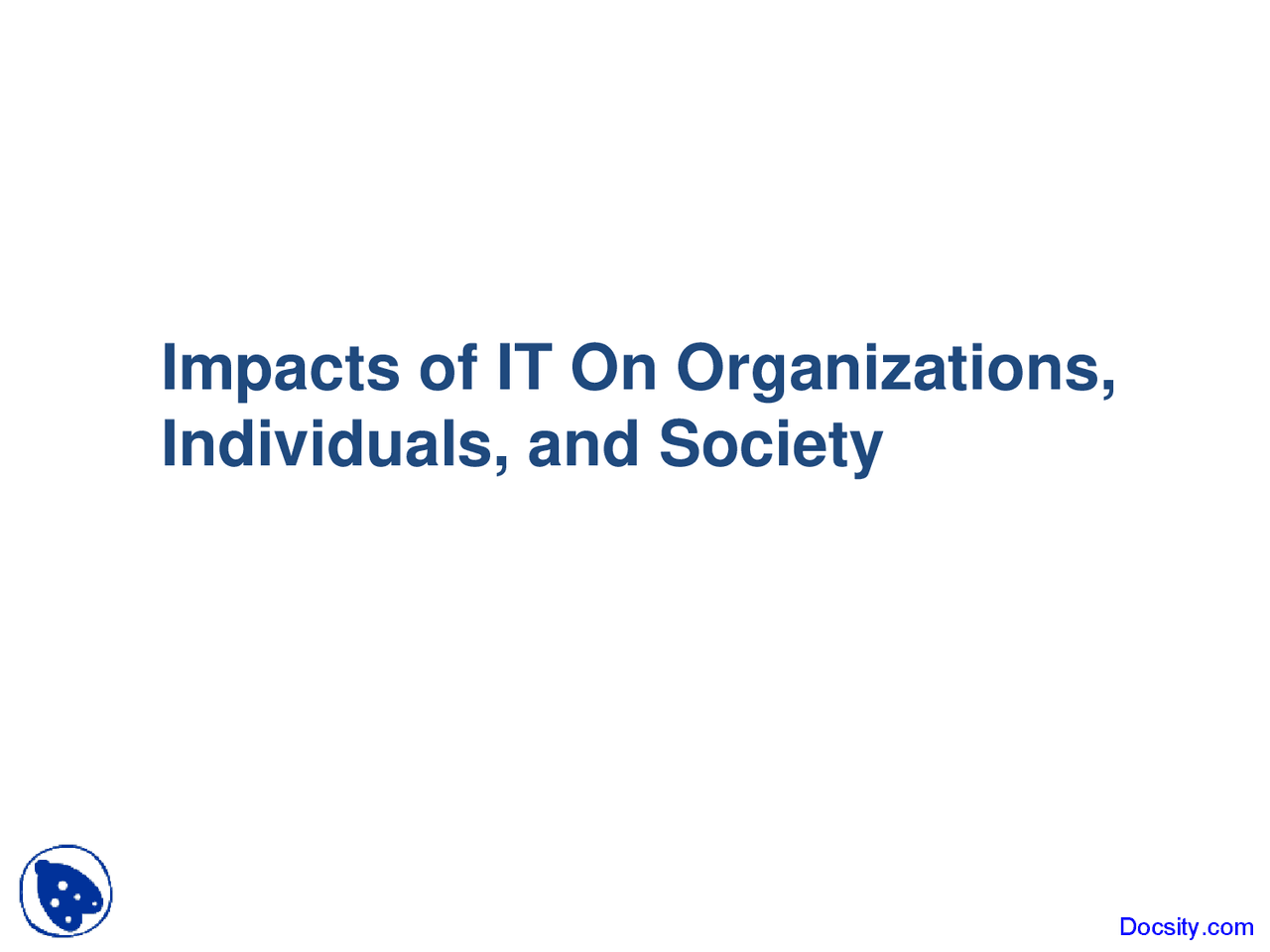 Impacts of IT - Computerization and Its Impacts - Lecture Slides - Docsity
