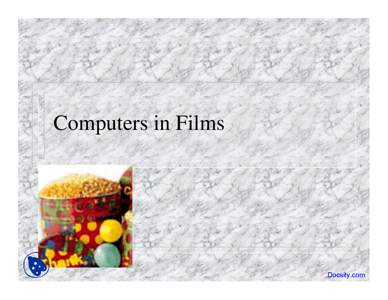 Computers In Films Computerization And Its Impacts Lecture Slides Docsity
