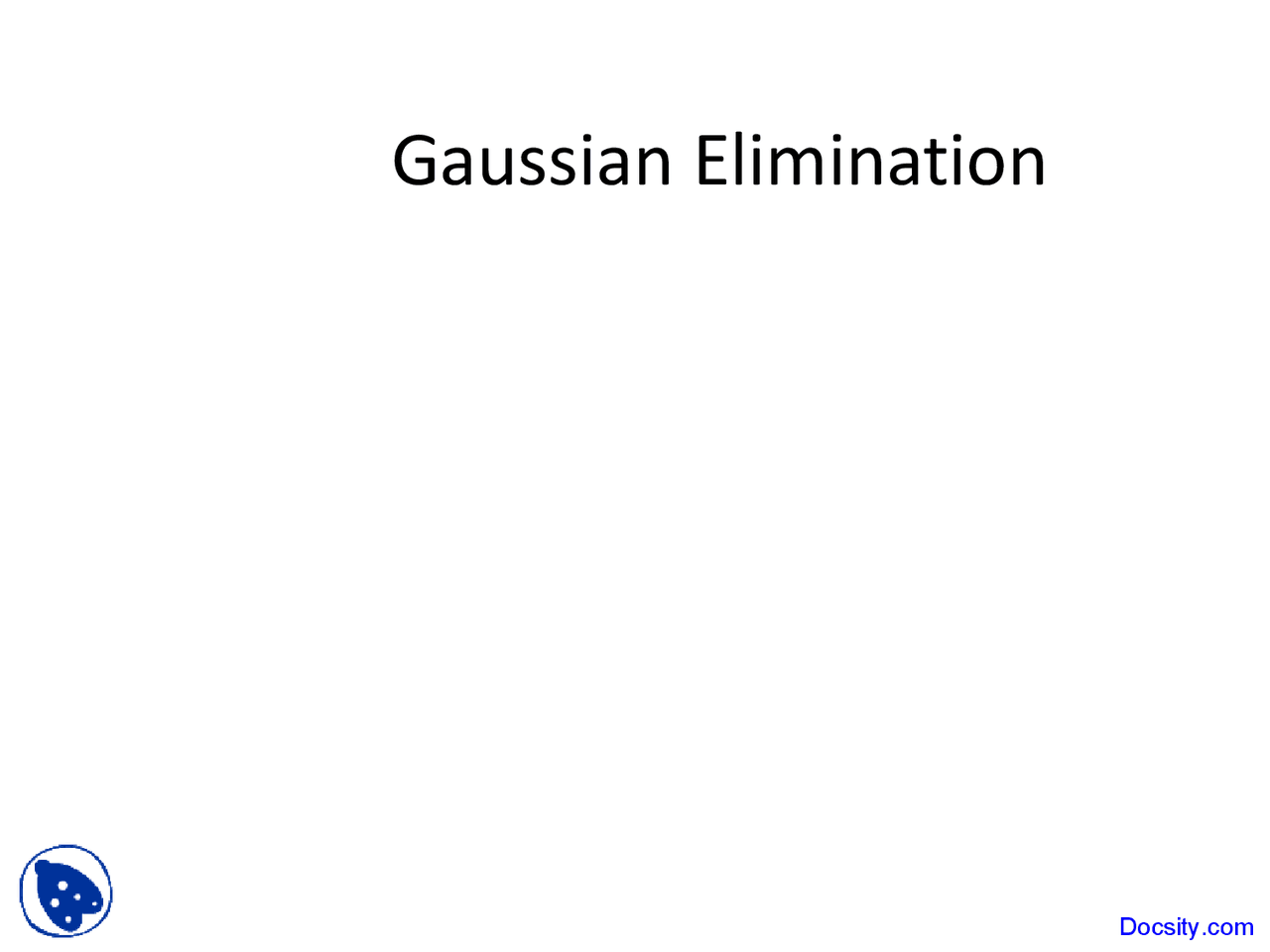 Gaussian Elimination Numerical Methods Lecture Slides Docsity