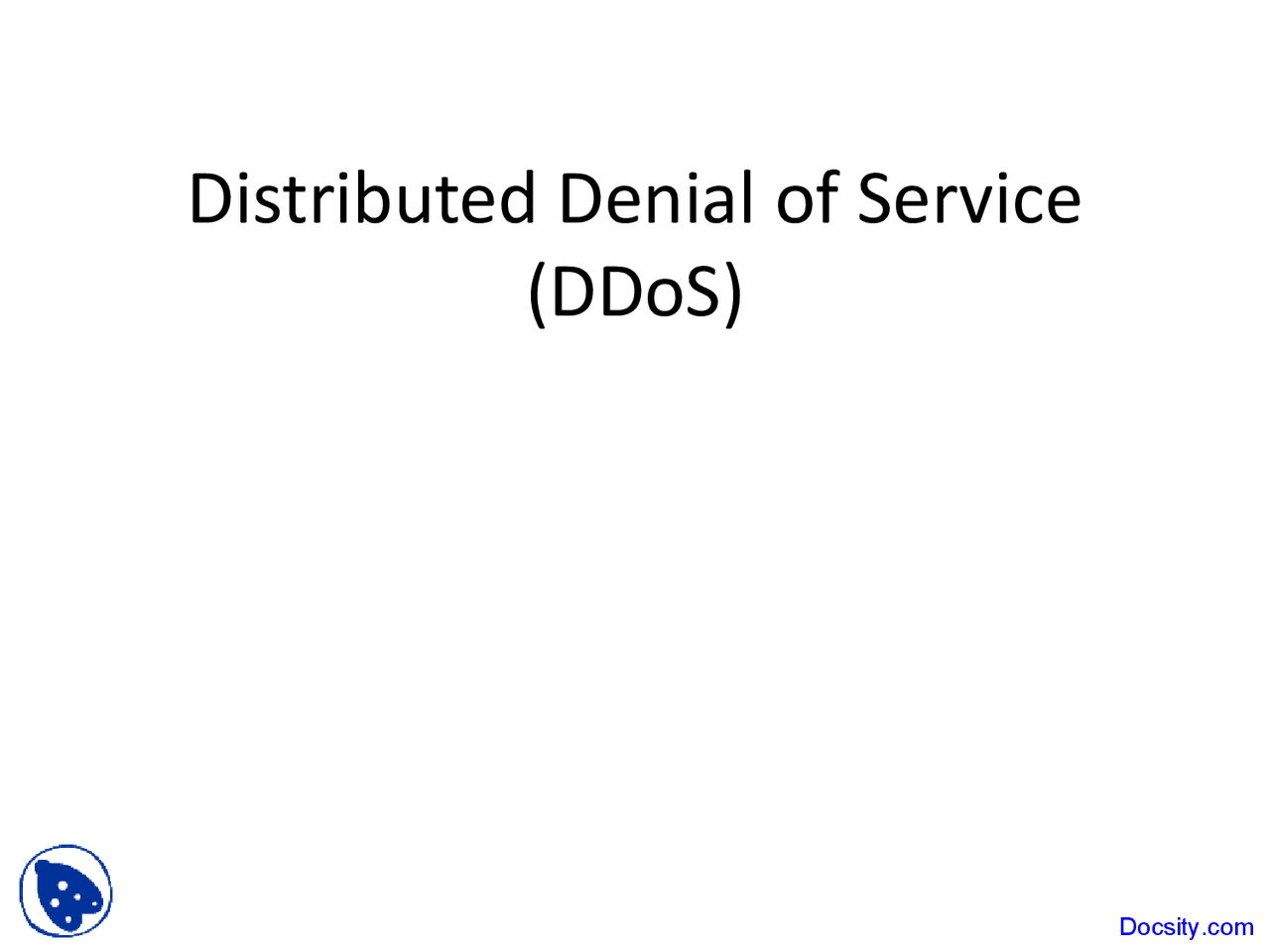 Distributed Denial of Service - Advanced Computer Networks - Lecture Slides - Docsity
