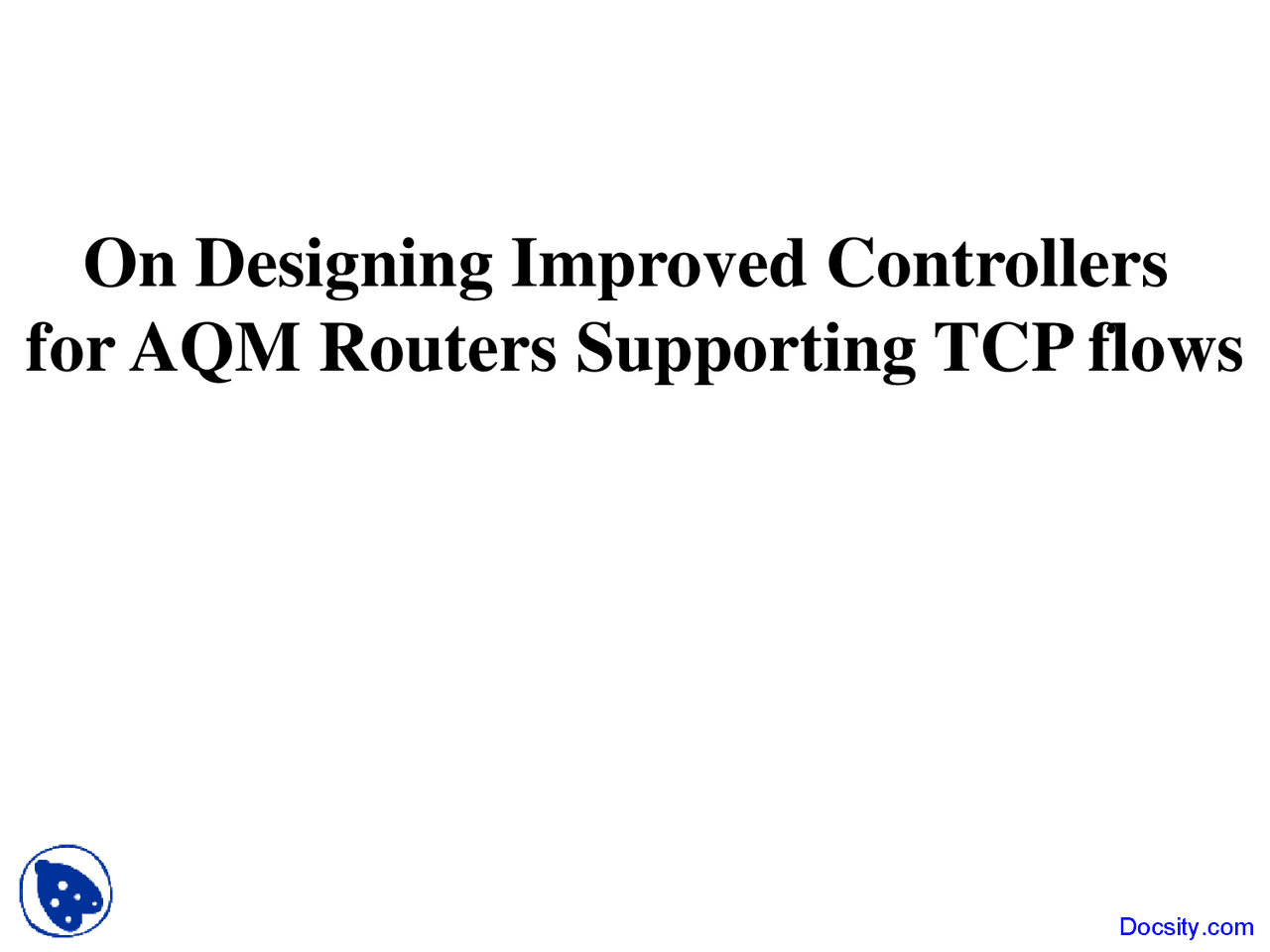 Designing Improved Controllers Advanced Computer Networks Lecture