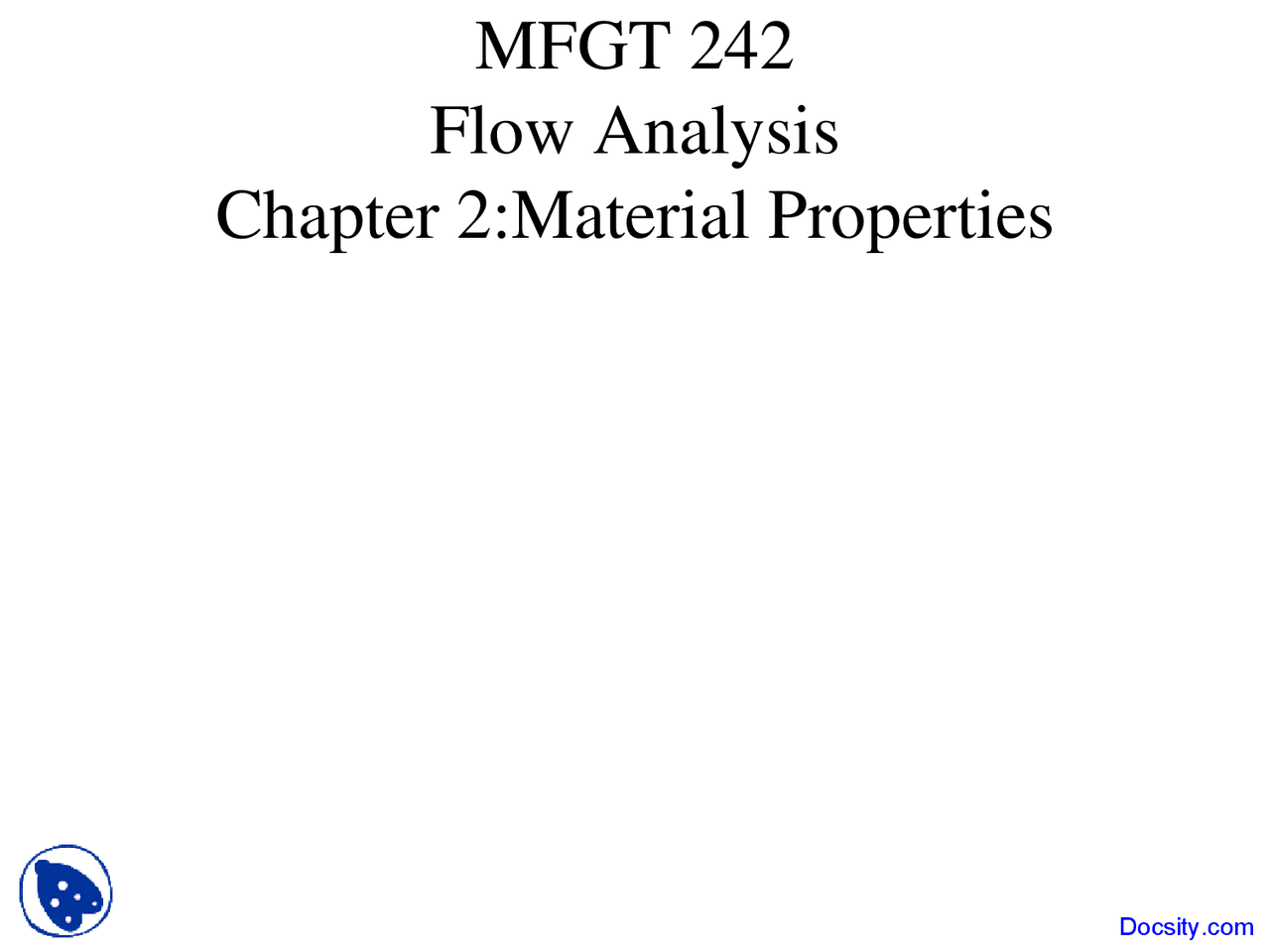 Material Properties Polymer Flow Analysis Lecture Slides Slides