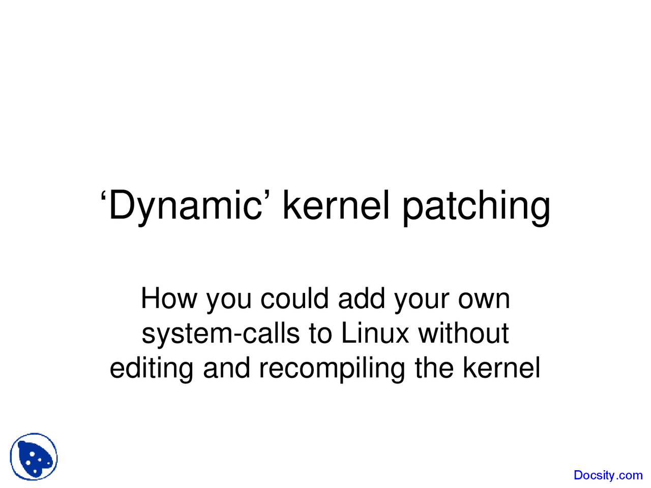 Dynamic Kernel Patching Advanced System Programming Lecture Slides