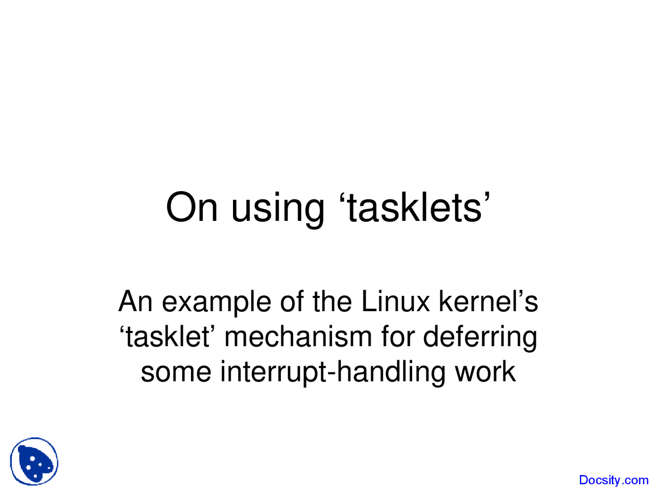On Using Tasklets Advanced System Programming Lecture Slides Docsity