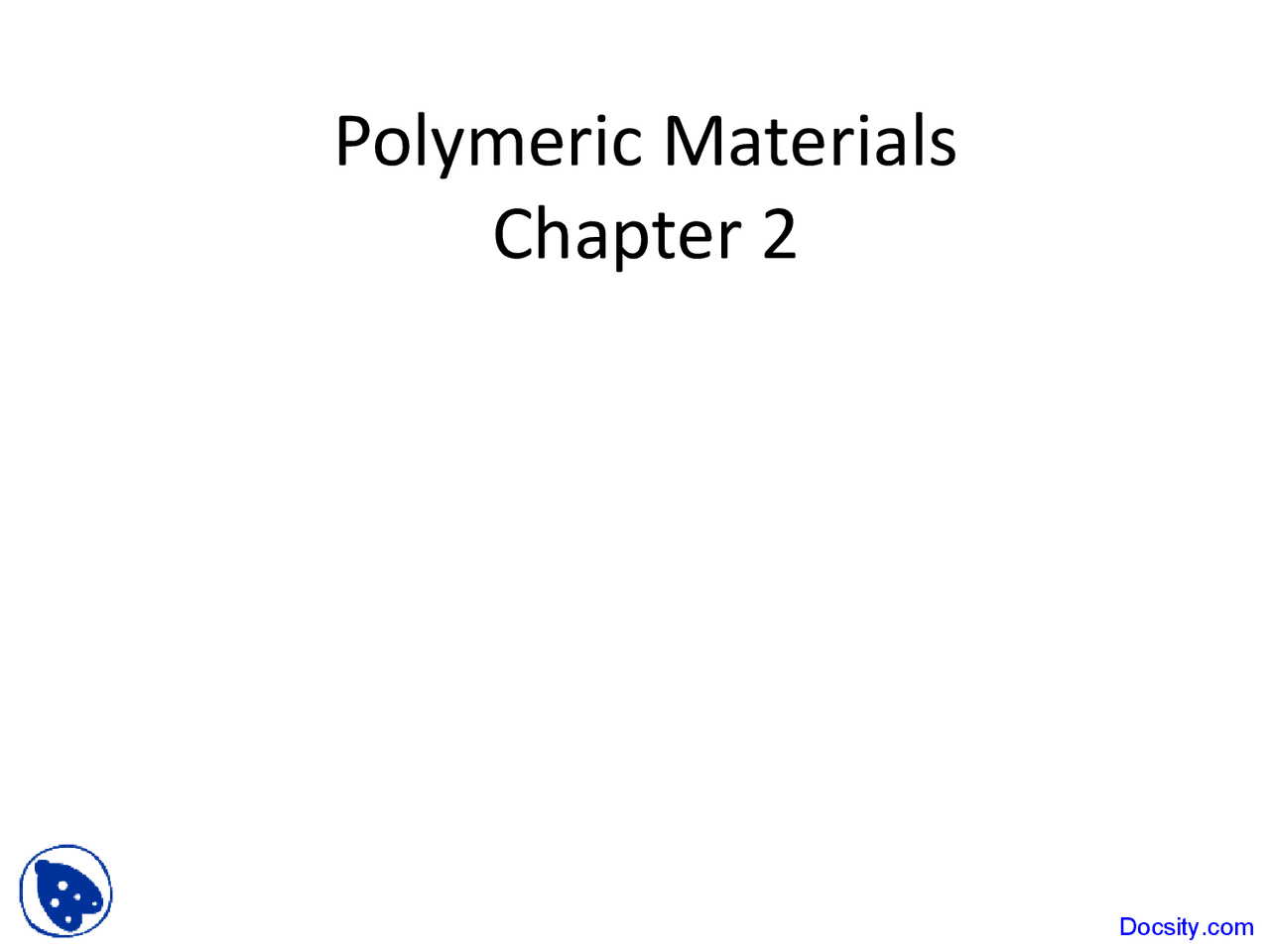 Polymeric Materials Plastics And Polymers Lecture Slides Docsity
