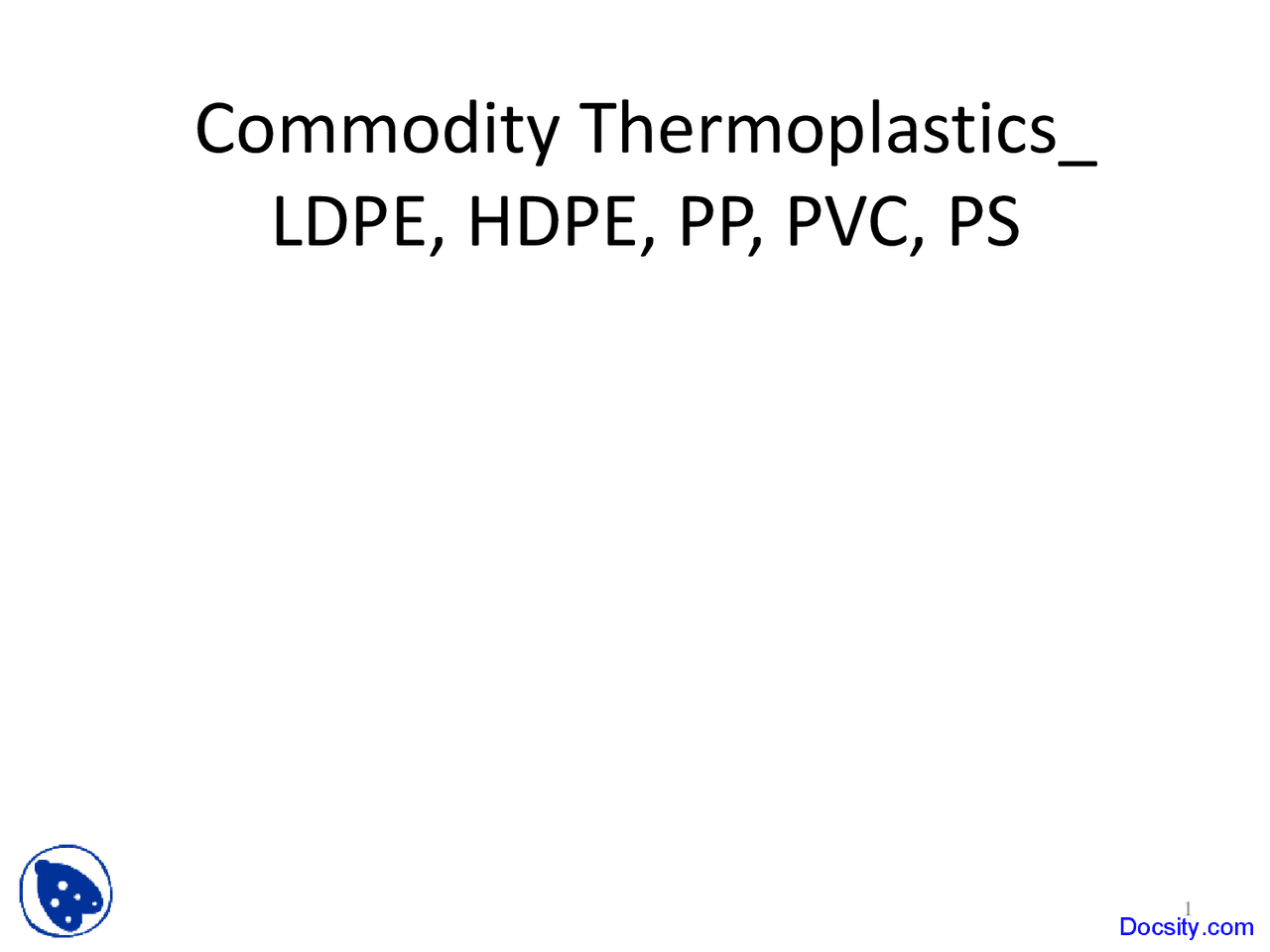 Commodity Thermoplastics Plastics And Polymers Lecture Slides Docsity