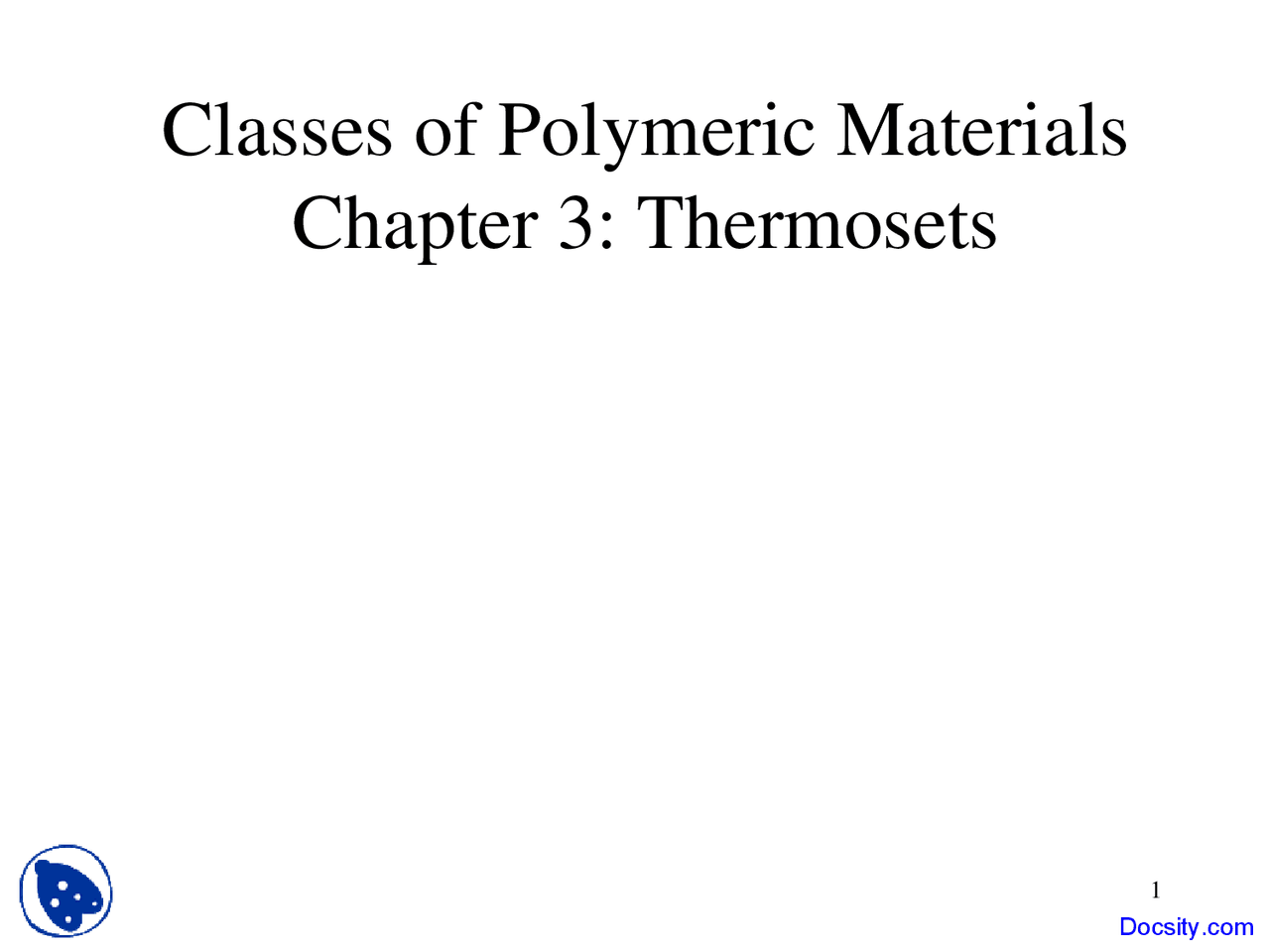 Classes Of Polymeric Materials Polymer Materials Lecture Slides
