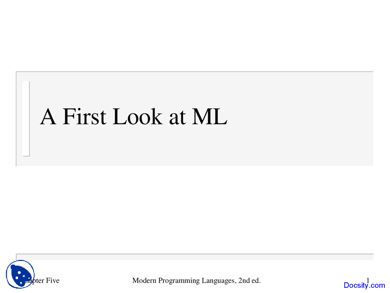 First Look At Ml Modern Programming Languages Lecture Slides Docsity