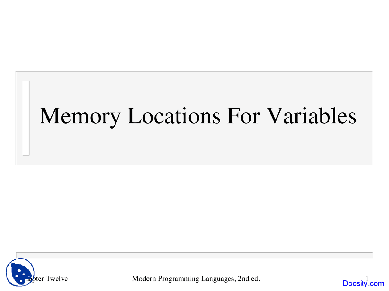 Memory Locations for Variables - Modern Programming Languages - Lecture ...