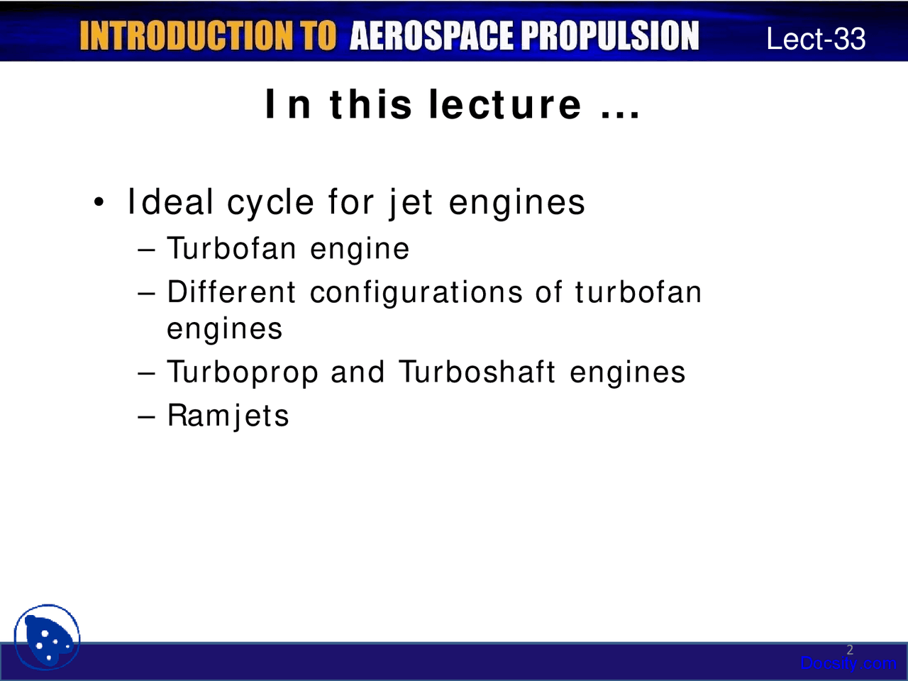 Ideal Cycle for Jet Engines - Introduction to Aerospace Propulsion - Lecture Slides - Docsity