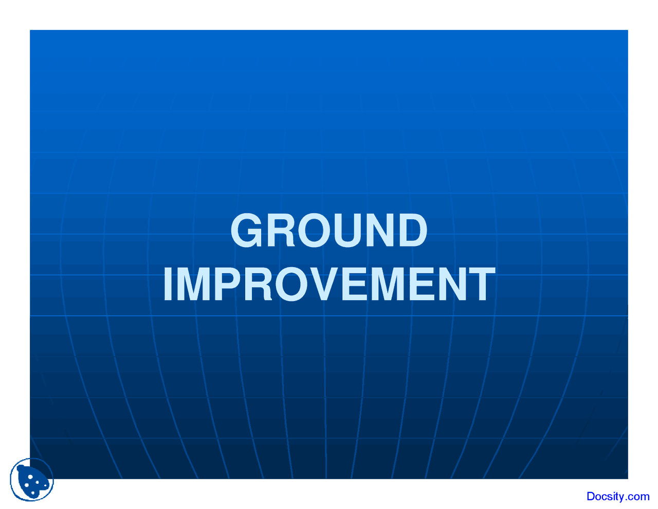 Ground Modification Techniques - Ground Improvement - Lecture Slides ...