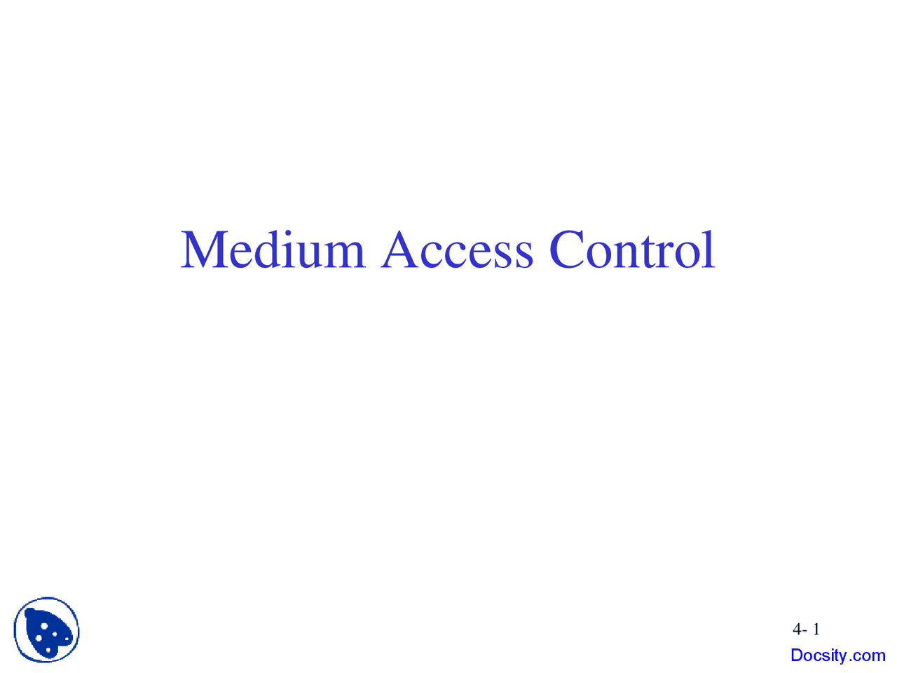 Medium Access Control - Local Area Network - Lecture Slides - Docsity