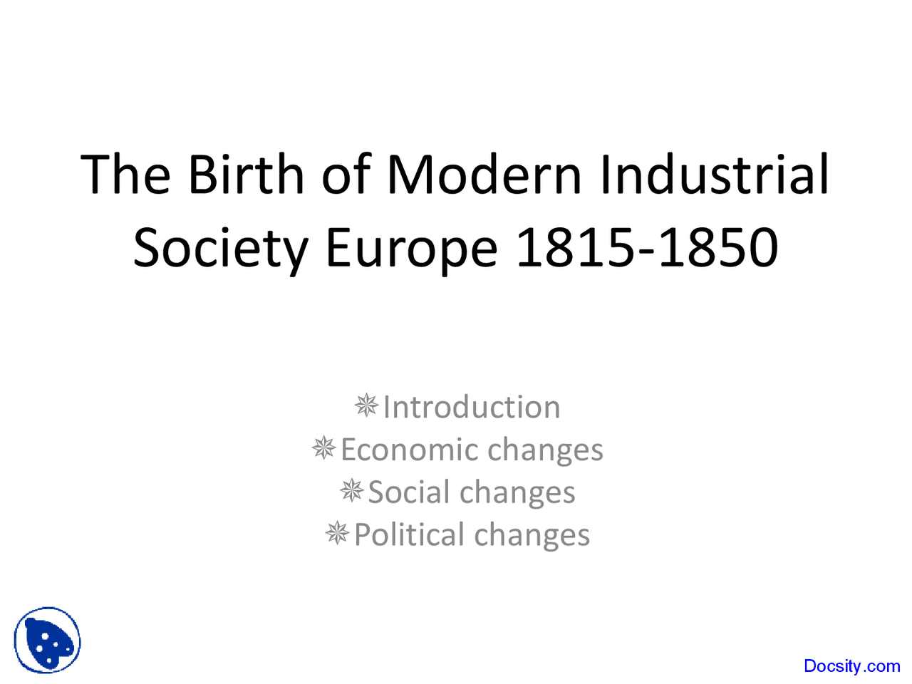 The Industrial Revolution in Europe: Economic, Social, and Political ...