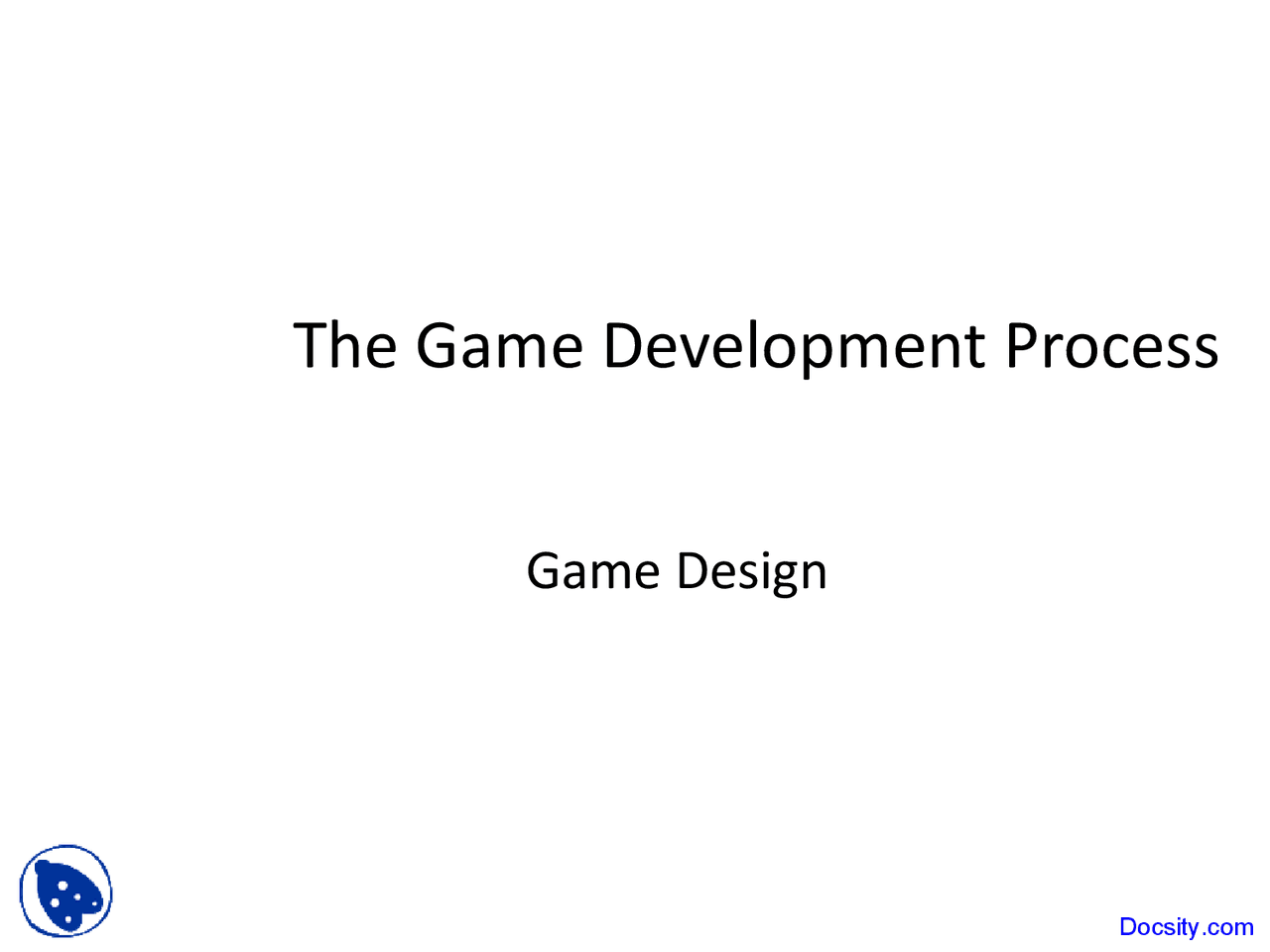 Game Design Game Development Process Lecture Slides Docsity