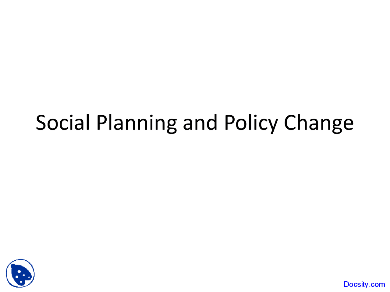 Social Planning Social Policy Lecture Slides Slides Sociology