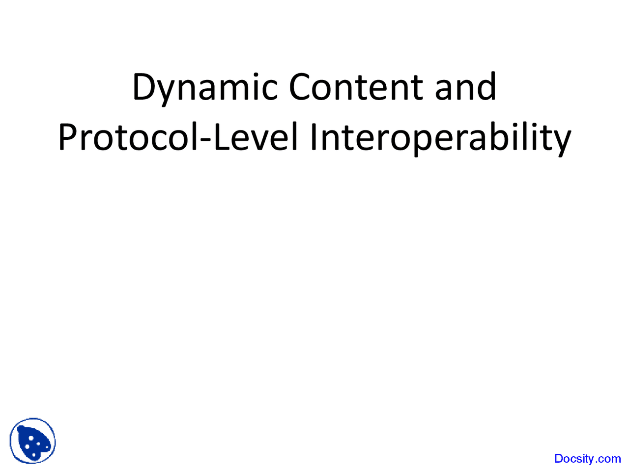 Dynamic Content Internet Interoperability Lecture Slides Docsity