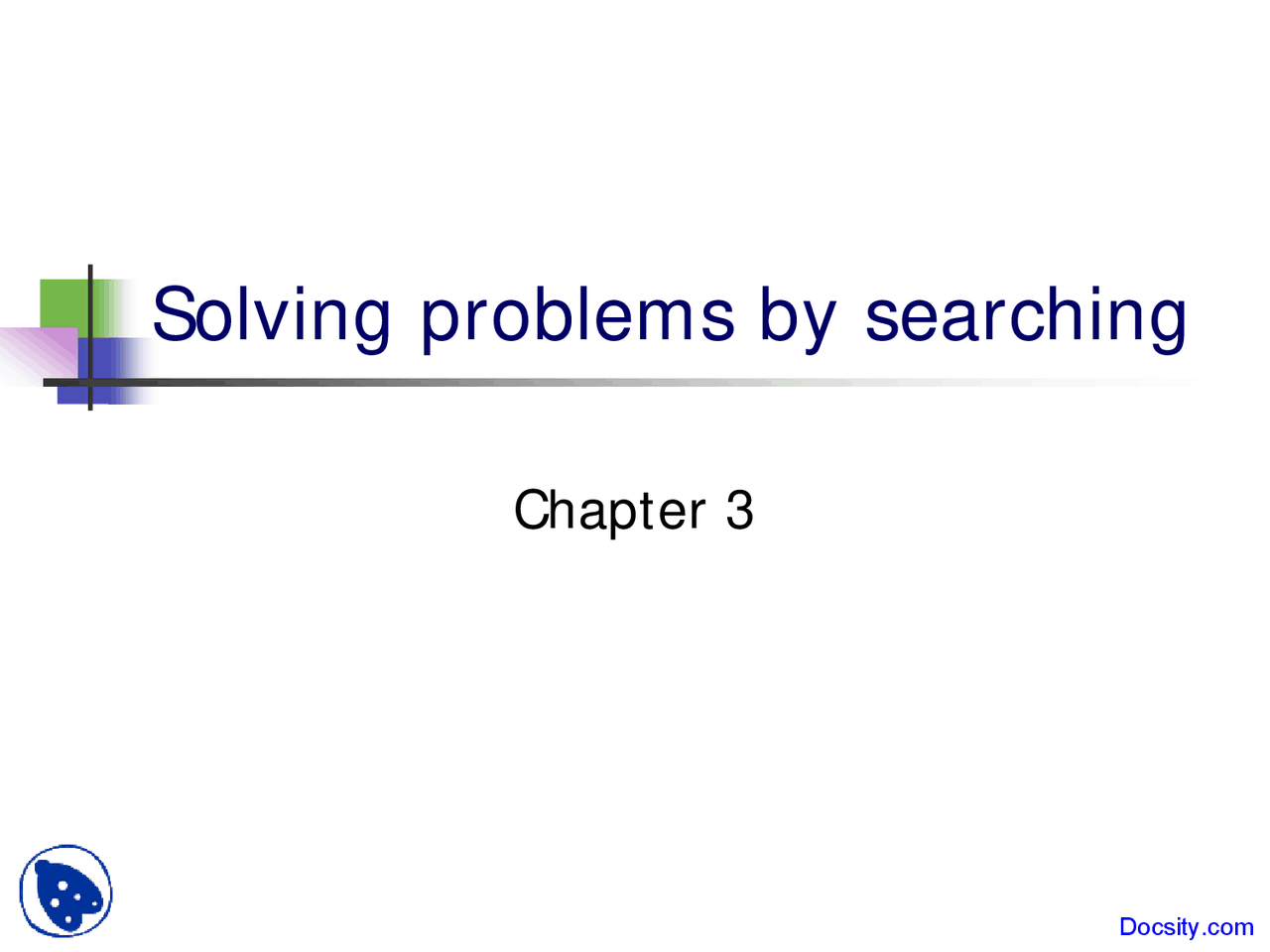 Solving Problems Artificial Inteligence Lecture Slides Docsity