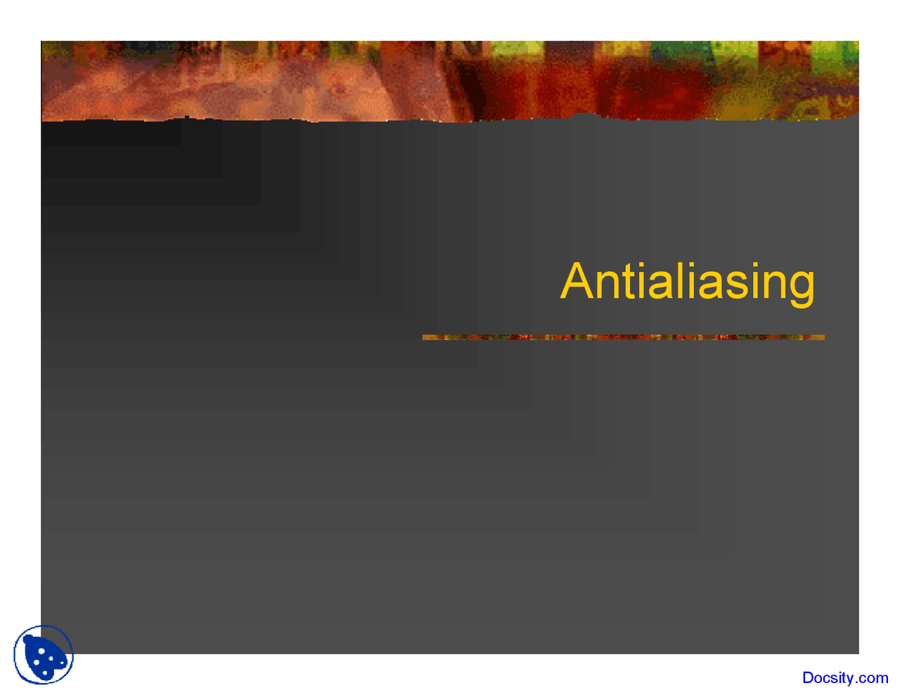 Antialiasing - Introduction to Computer Graphics - Lecture Slides - Docsity