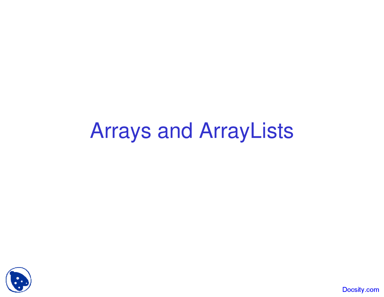 Arrays And Arraylists Data Structures Lecture Slides Slides Data Structures And Algorithms