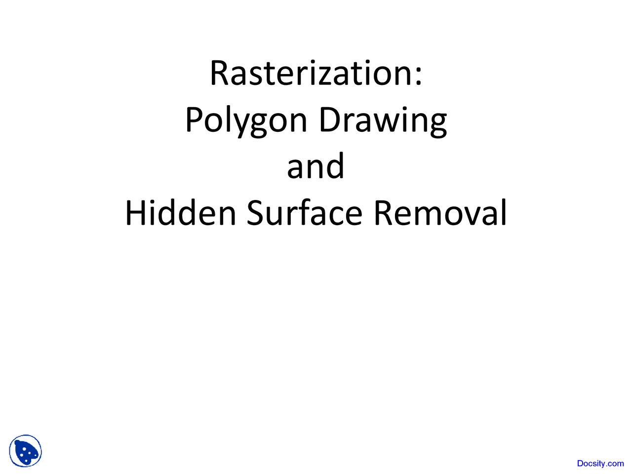 Rasterization Introduction To Computer Graphics Lecture Slides