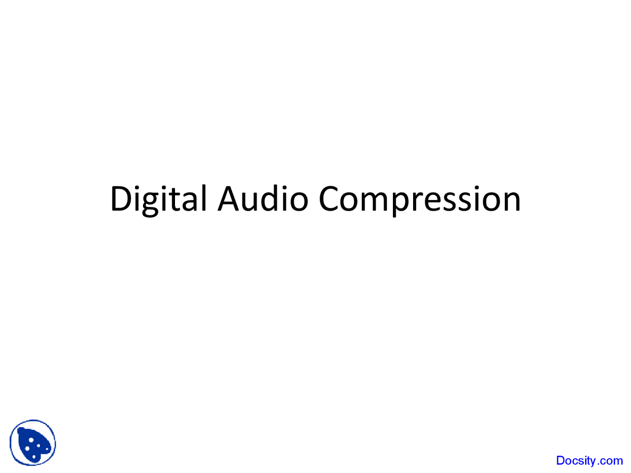 Digital Audio Compression - Multimedia Computing - Lecture Slides - Docsity