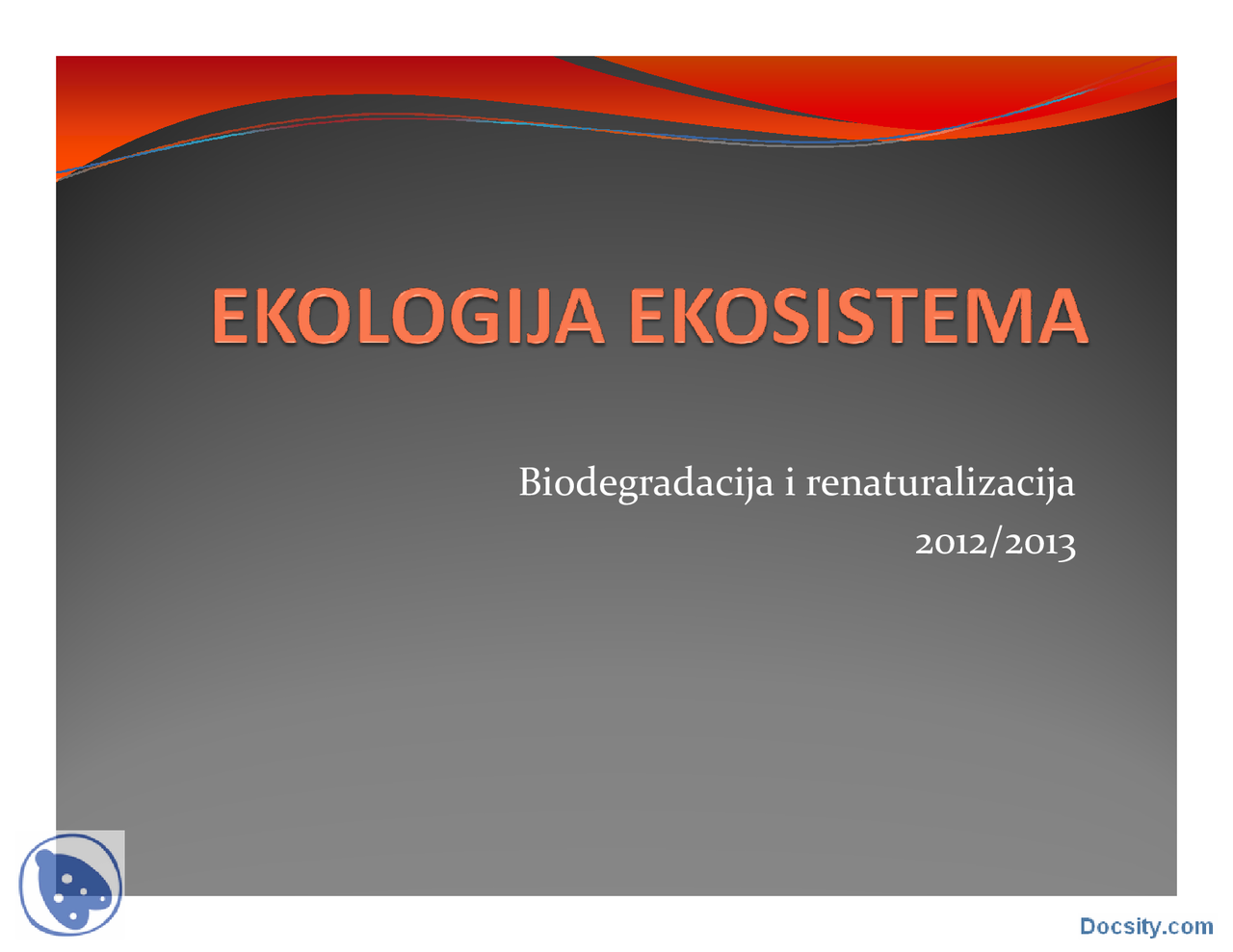 Ekologija ekosistema-slajdovi-Biodegradacija i renaturalizacija ...