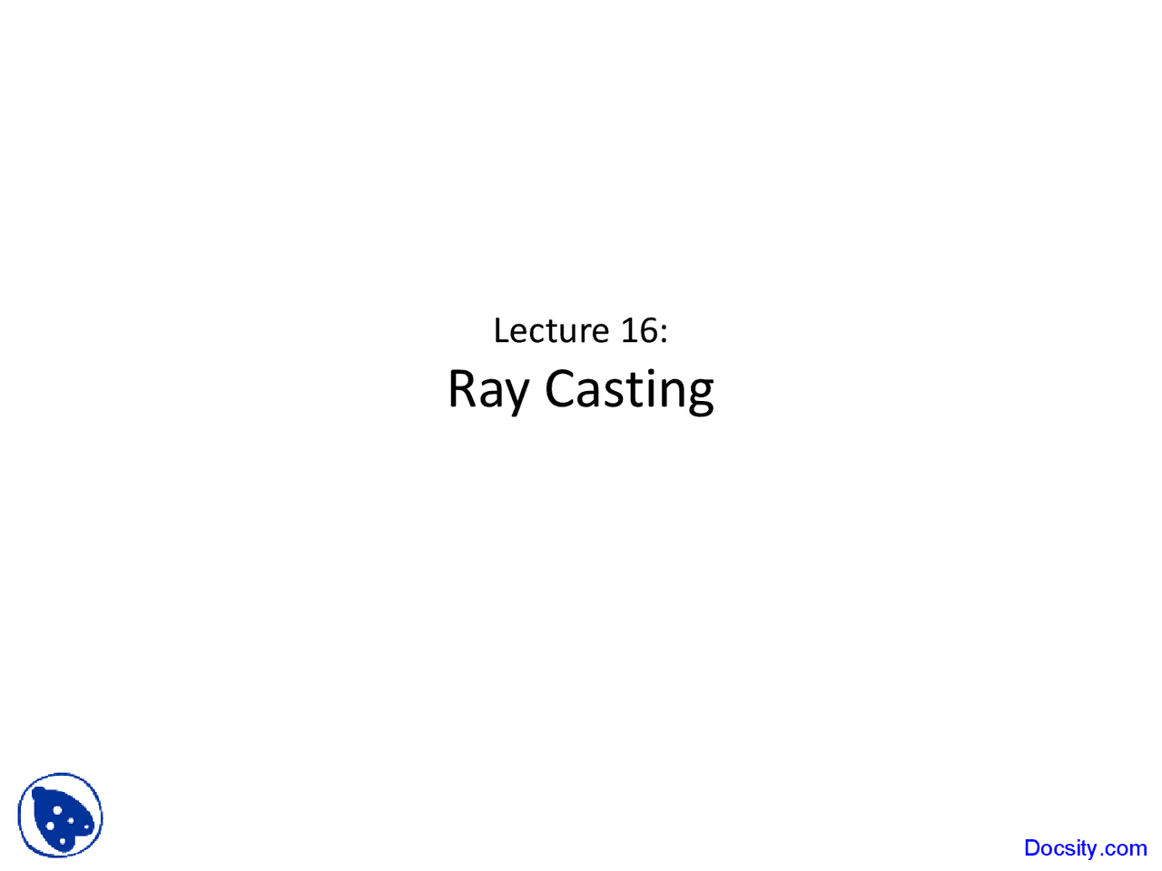 Origin Of Ray Casting Introduction To Computer Graphics Lecture
