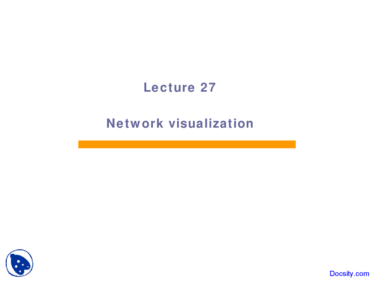 Network Visualization Complex Networks Lecture Slides Docsity